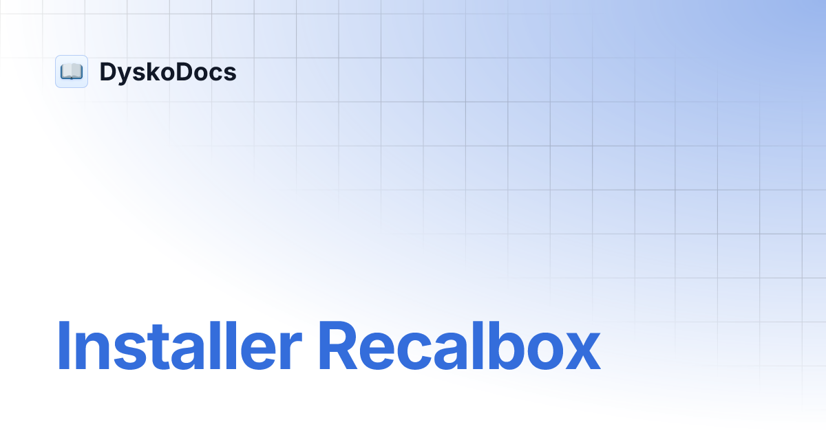 Installer Recalbox | DyskoDocs